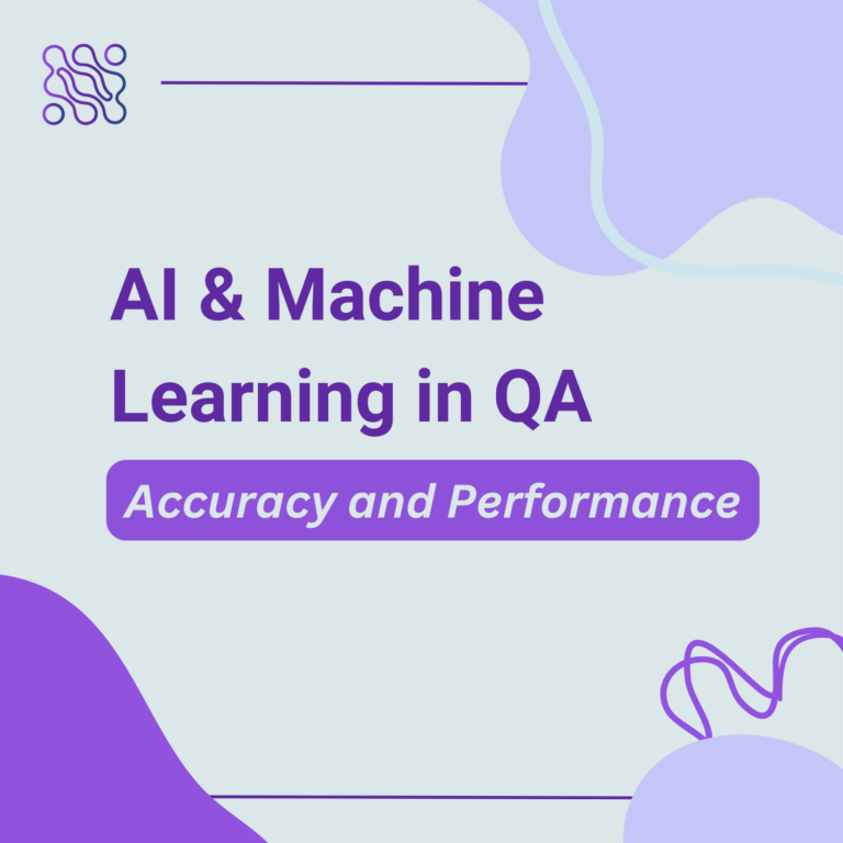 Ai And Machine Learning Qa Accuracy And Performance Better Qa