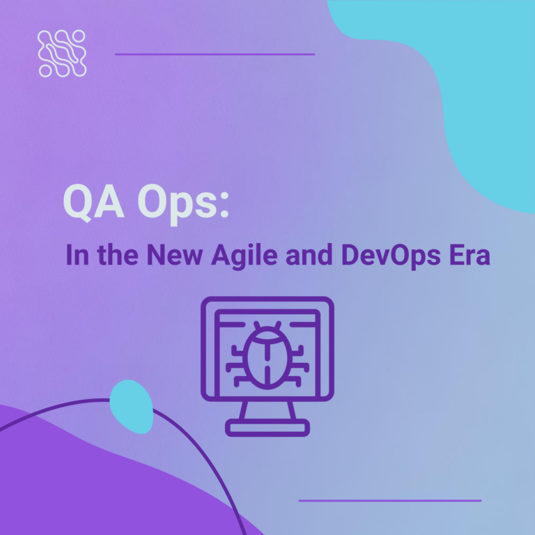 QA Ops In The Agile And DevOps Era - Better QA